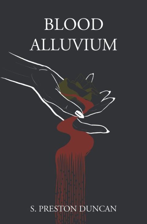 In Praise of…: Anna Saunders Reviews ‘Blood Alluvium’ by S. Preston ...