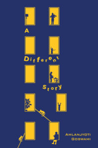 In Praise of… : Arup K. Chatterjee reviews ‘A Different Story’ by ...